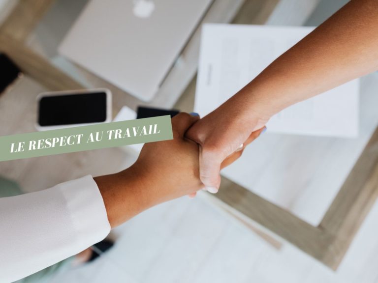 Respect au travail : comment le cultiver