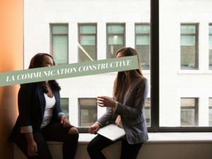 Communication constructive : comment structurer son dialogue